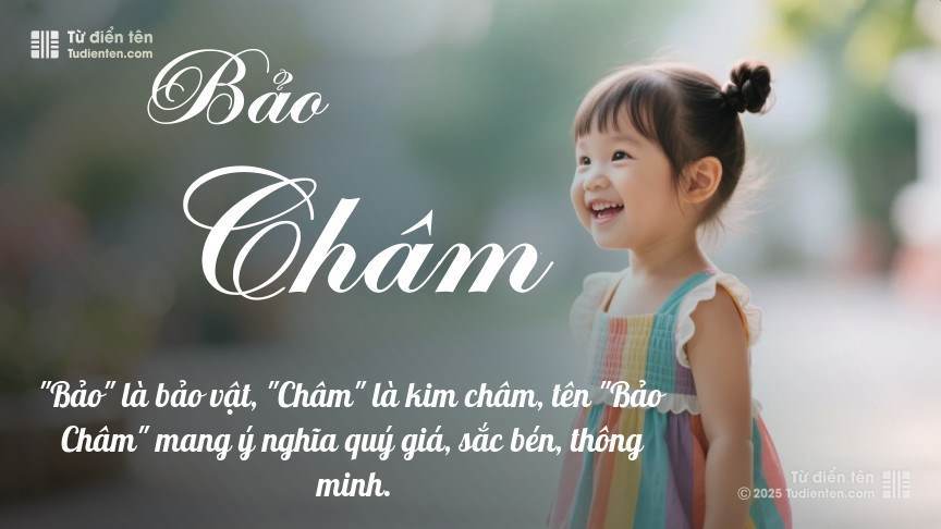 Tên Bảo Châm: Ý nghĩa, Phân tích, Phong thủy và Thần số học