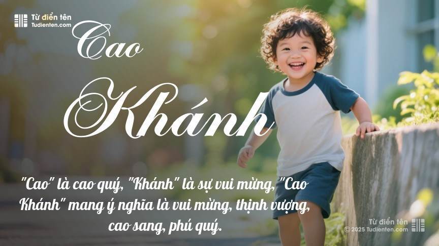 Tên Cao Khánh: Ý nghĩa, Phân tích, Phong thủy và Thần số học