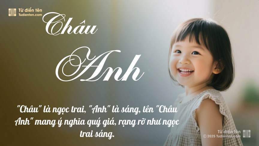 Tên Châu Anh: Ý nghĩa, Phân tích, Phong thủy và Thần số học