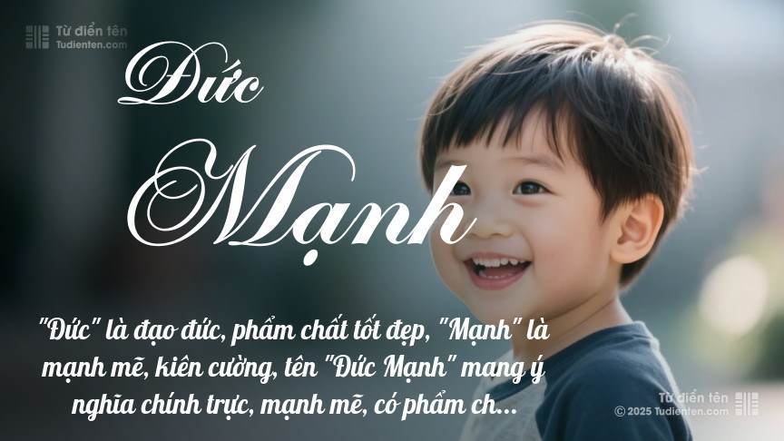 Tên Đức Mạnh: Ý nghĩa, Phân tích, Phong thủy và Thần số học
