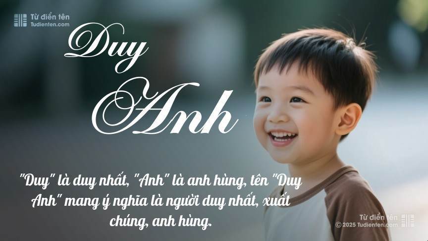 Tên Duy Anh: Ý nghĩa, Phân tích, Phong thủy và Thần số học