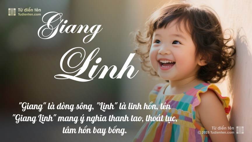 Tên Giang Linh: Ý nghĩa, Phân tích, Phong thủy và Thần số học
