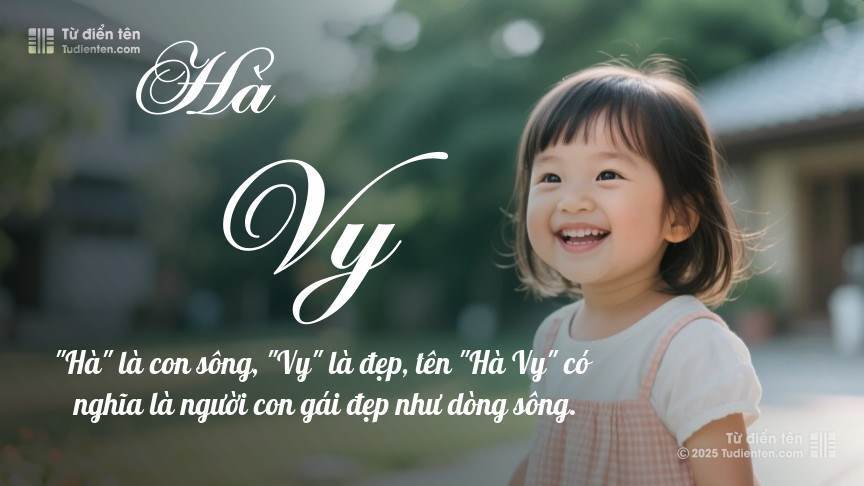 Tên Hà Vy: Ý nghĩa, Phân tích, Phong thủy và Thần số học