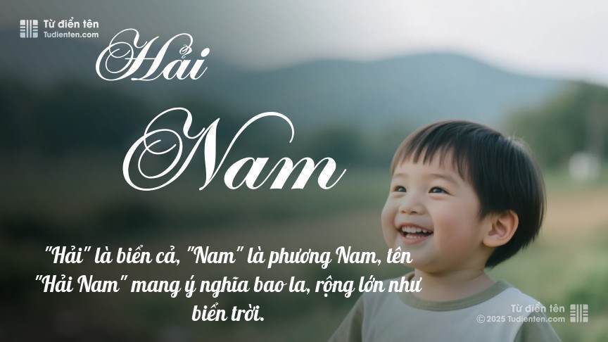 Tên Hải Nam: Ý nghĩa, Phân tích, Phong thủy và Thần số học