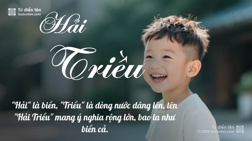 Tên Hải Triều: Ý nghĩa, Phân tích, Phong thủy và Thần số học