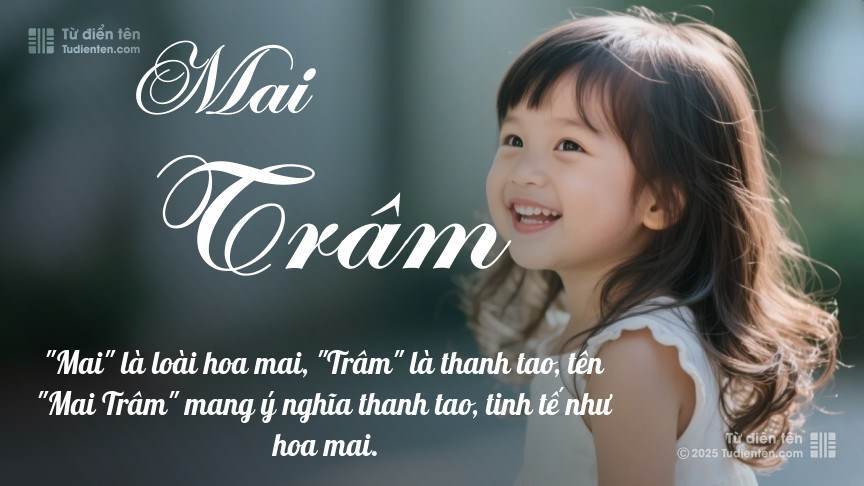 Tên Mai Trâm: Ý nghĩa, Phân tích, Phong thủy và Thần số học