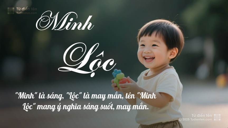 Tên Minh Lộc: Ý nghĩa, Phân tích, Phong thủy và Thần số học