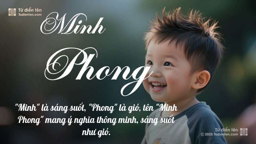 Tên Minh Phong: Ý nghĩa, Phân tích, Phong thủy và Thần số học