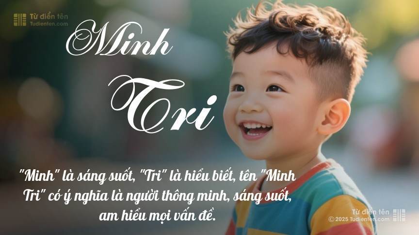 Tên Minh Tri: Ý nghĩa, Phân tích, Phong thủy và Thần số học