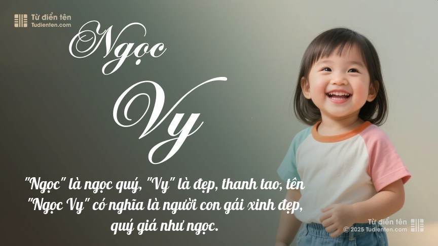 Tên Ngọc Vy: Ý nghĩa, Phân tích, Phong thủy và Thần số học