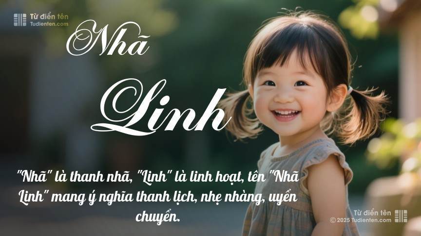 Tên Nhã Linh: Ý nghĩa, Phân tích, Phong thủy và Thần số học