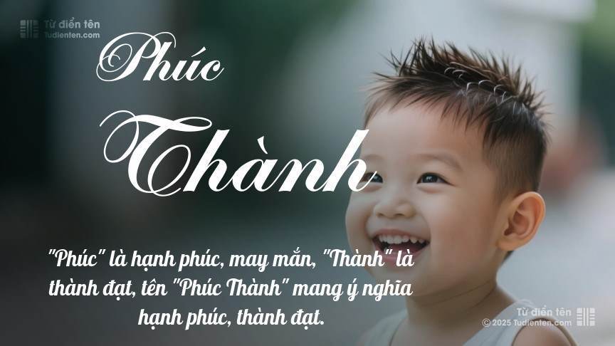 Tên Phúc Thành: Ý nghĩa, Phân tích, Phong thủy và Thần số học