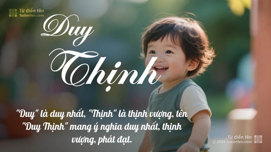 Tên Duy Thịnh: Ý nghĩa, Phân tích, Phong thủy và Thần số học