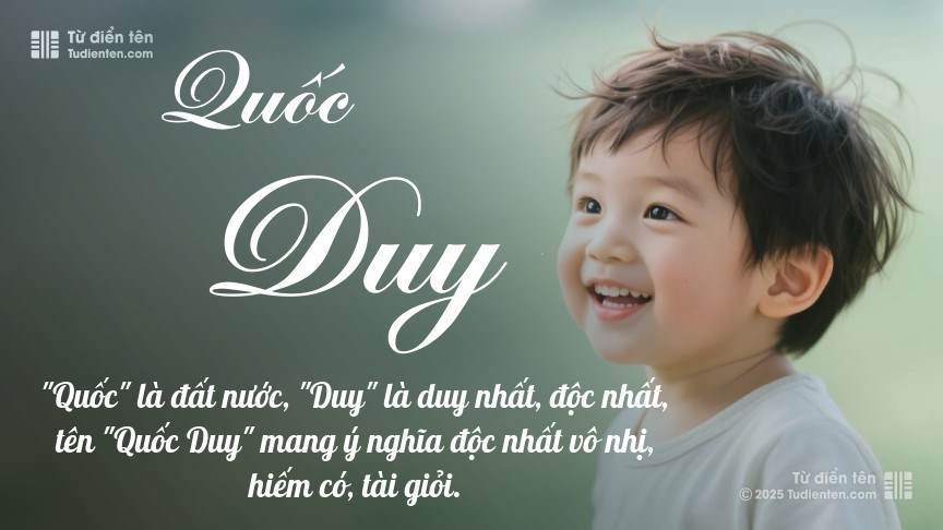 Tên Quốc Duy: Ý nghĩa, Phân tích, Phong thủy và Thần số học