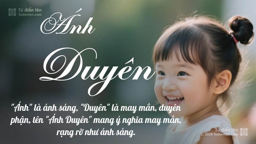 Tên Ánh Duyên: Ý nghĩa, Phân tích, Phong thủy và Thần số học