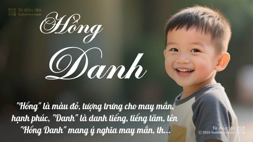 Tên Hồng Danh: Ý nghĩa, Phân tích, Phong thủy và Thần số học