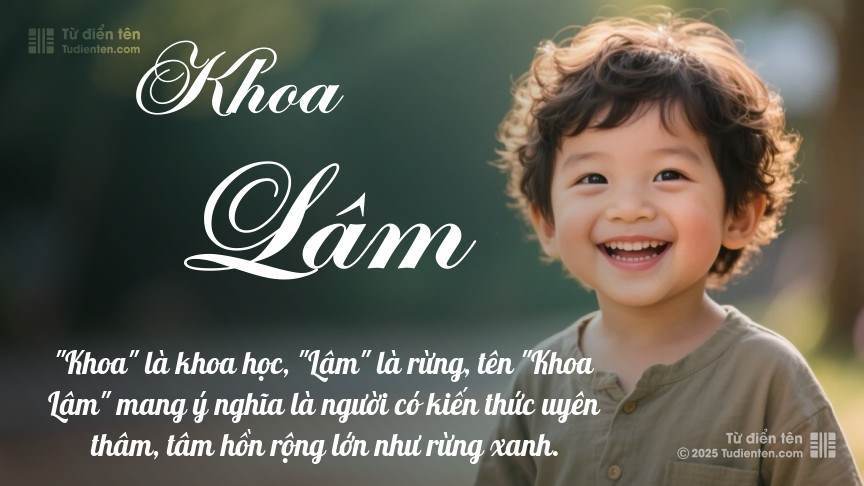 Tên Khoa Lâm: Ý nghĩa, Phân tích, Phong thủy và Thần số học