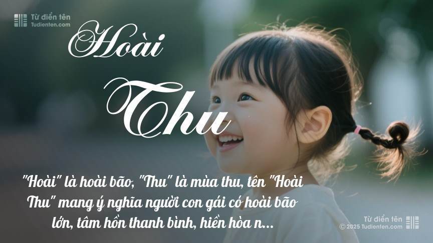 Tên Hoài Thu: Ý nghĩa, Phân tích, Phong thủy và Thần số học