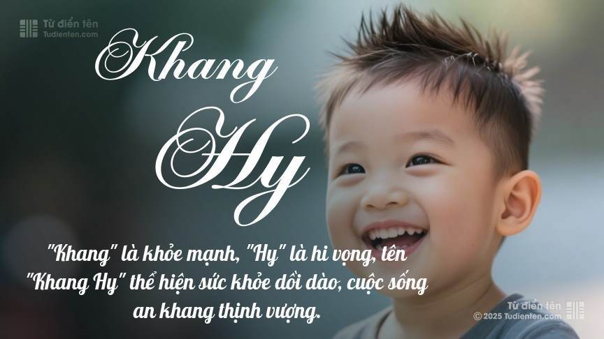 Tên Khang Hy: Ý nghĩa, Phân tích, Phong thủy và Thần số học