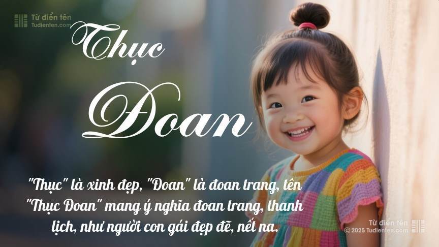 Tên Thục Đoan: Ý nghĩa, Phân tích, Phong thủy và Thần số học