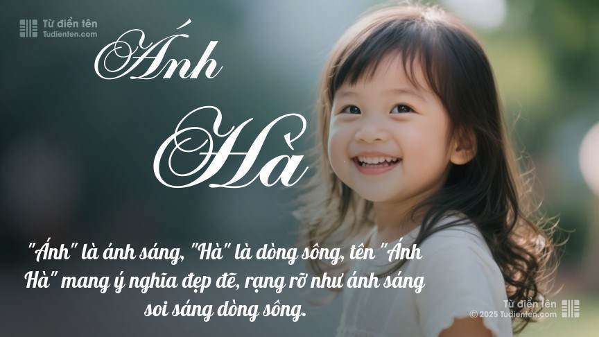Tên Ánh Hà: Ý nghĩa, Phân tích, Phong thủy và Thần số học
