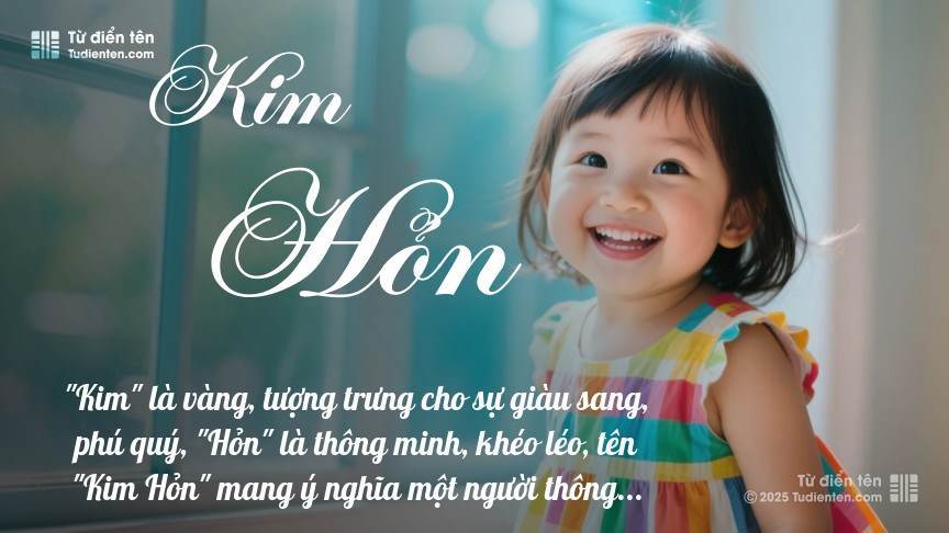 Tên Kim Hỏn: Ý nghĩa, Phân tích, Phong thủy và Thần số học