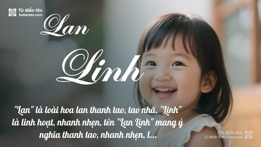 Tên Lan Linh: Ý nghĩa, Phân tích, Phong thủy và Thần số học