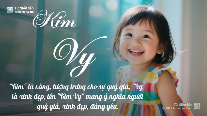Tên Kim Vy: Ý nghĩa, Phân tích, Phong thủy và Thần số học