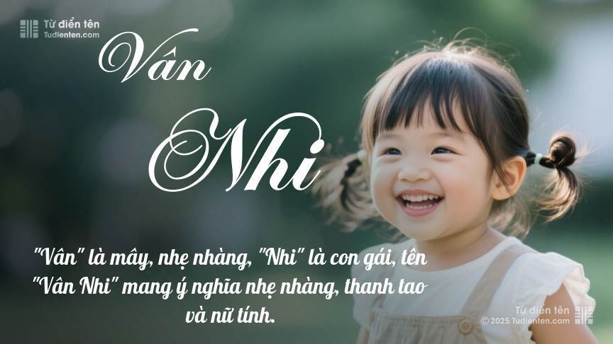 Tên Vân Nhi: Ý nghĩa, Phân tích, Phong thủy và Thần số học