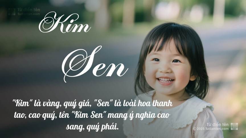 Tên Kim Sen: Ý nghĩa, Phân tích, Phong thủy và Thần số học