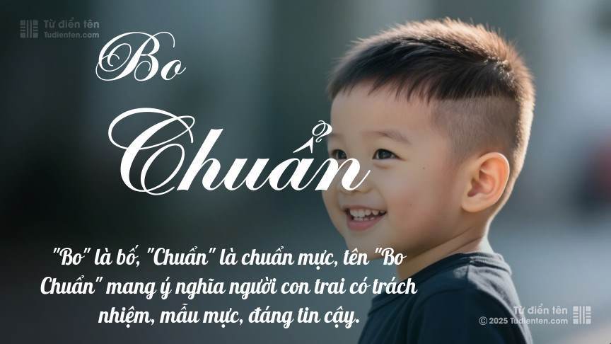 Tên Bo Chuẩn: Ý nghĩa, Phân tích, Phong thủy và Thần số học