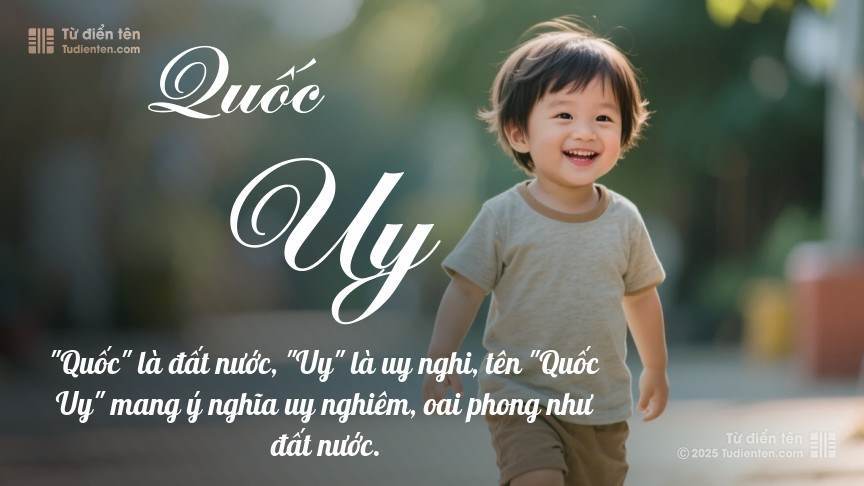 Tên Quốc Uy: Ý nghĩa, Phân tích, Phong thủy và Thần số học