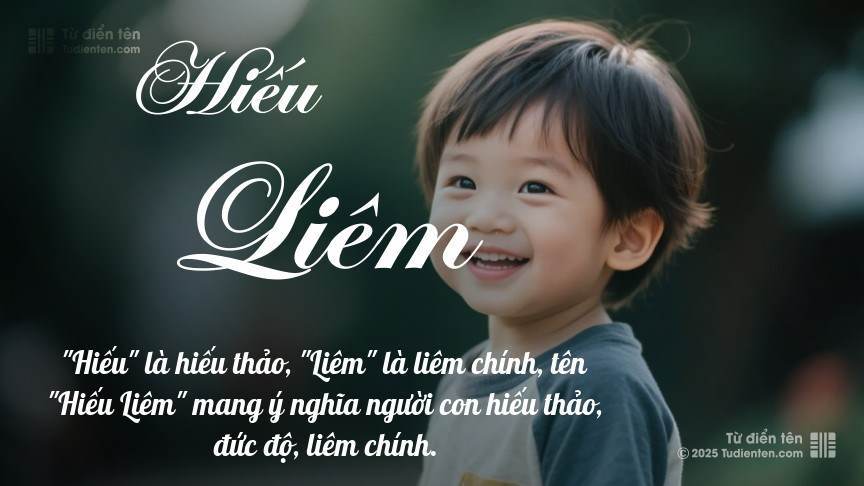 Tên Hiếu Liêm: Ý nghĩa, Phân tích, Phong thủy và Thần số học