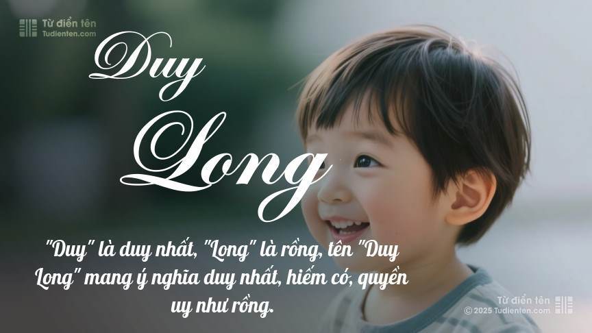 Tên Duy Long: Ý nghĩa, Phân tích, Phong thủy và Thần số học