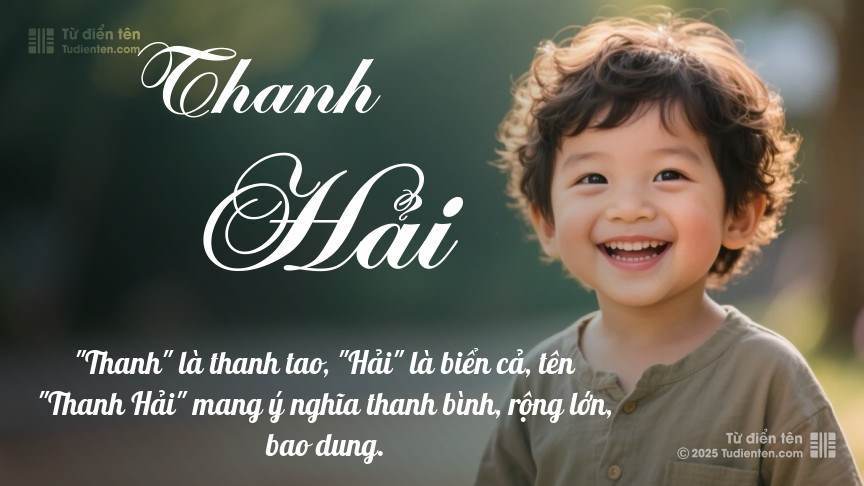 Tên Thanh Hải: Ý nghĩa, Phân tích, Phong thủy và Thần số học