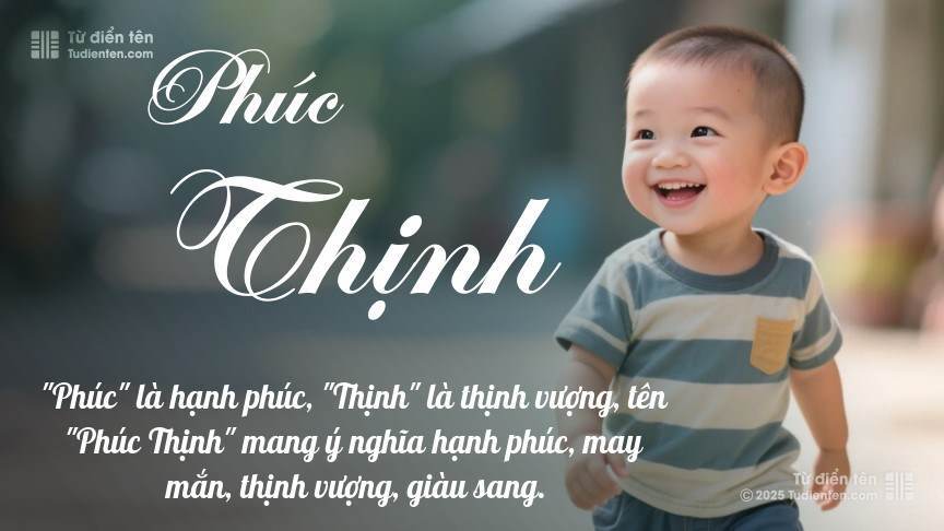 Tên Phúc Thịnh: Ý nghĩa, Phân tích, Phong thủy và Thần số học