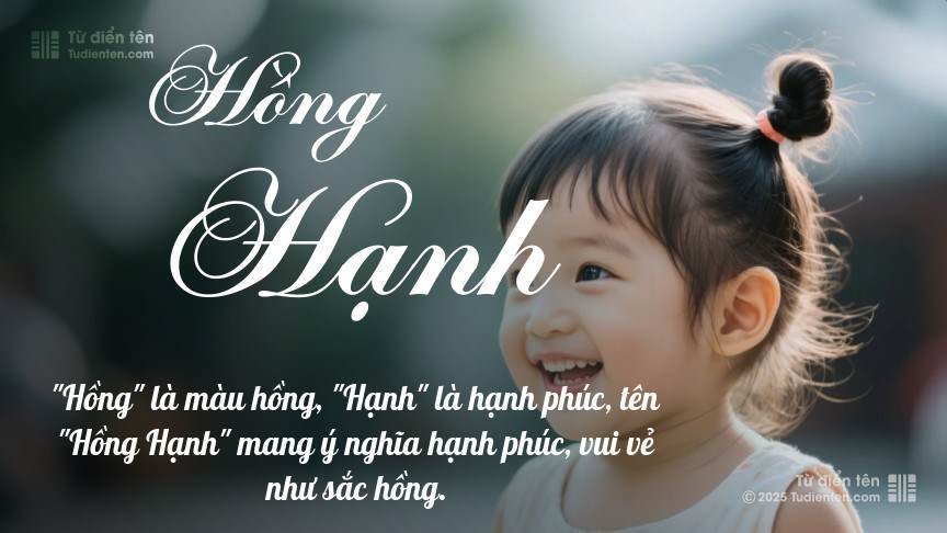 Tên Hồng Hạnh: Ý nghĩa, Phân tích, Phong thủy và Thần số học