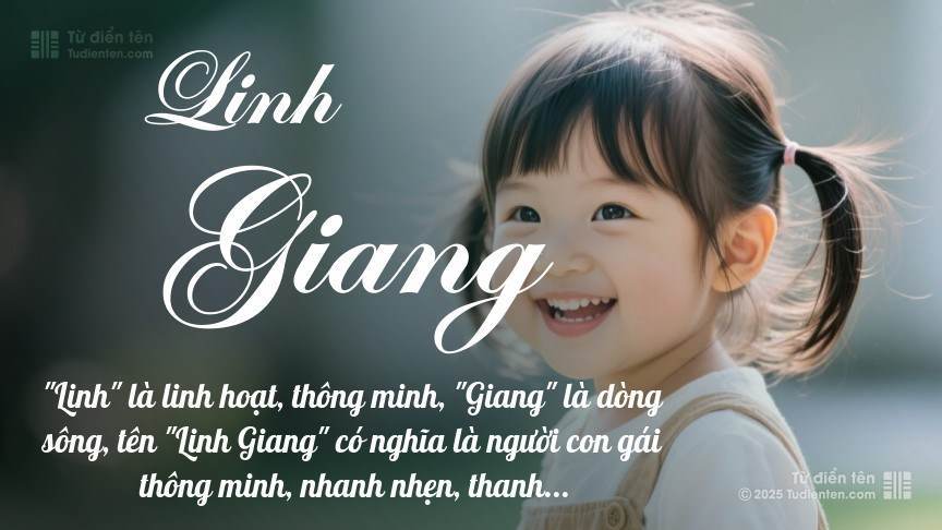 Tên Linh Giang: Ý nghĩa, Phân tích, Phong thủy và Thần số học