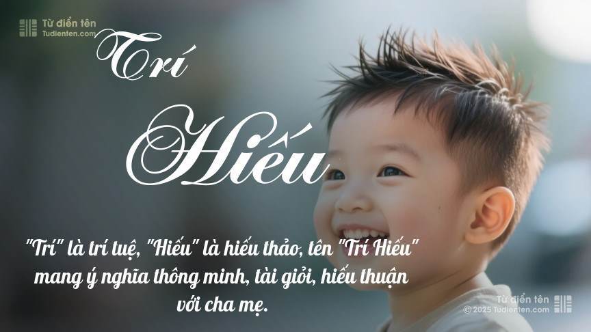 Tên Trí Hiếu: Ý nghĩa, Phân tích, Phong thủy và Thần số học