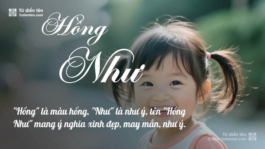 Tên Hồng Như: Ý nghĩa, Phân tích, Phong thủy và Thần số học