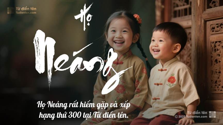Tên con Trai họ Neáng 3 chữ Hợp mệnh Kim - Tên Đẹp & Hợp phong thuỷ
