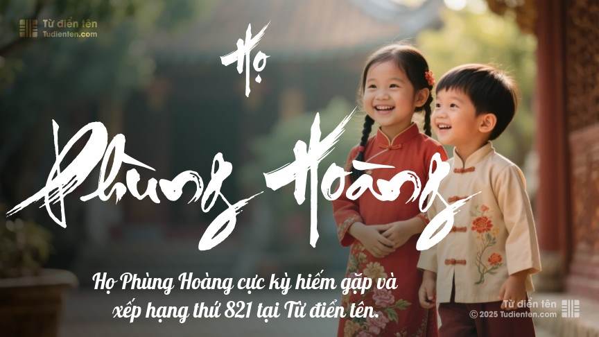 Tên con Gái họ Phùng Hoàng 4 chữ Hợp Phong Thuỷ - Gợi ý Tên Đẹp & Ý nghĩa